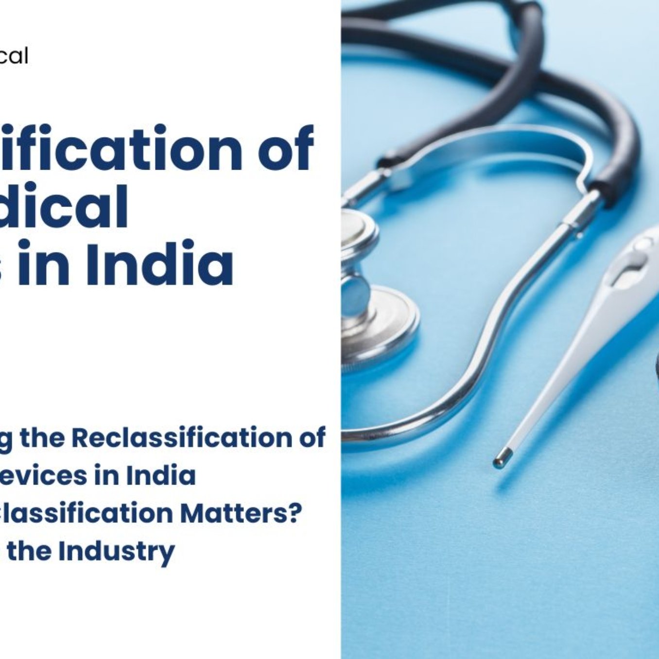 India Introduces Reclassification of 1178 Medical Devices - OMC Medical ...